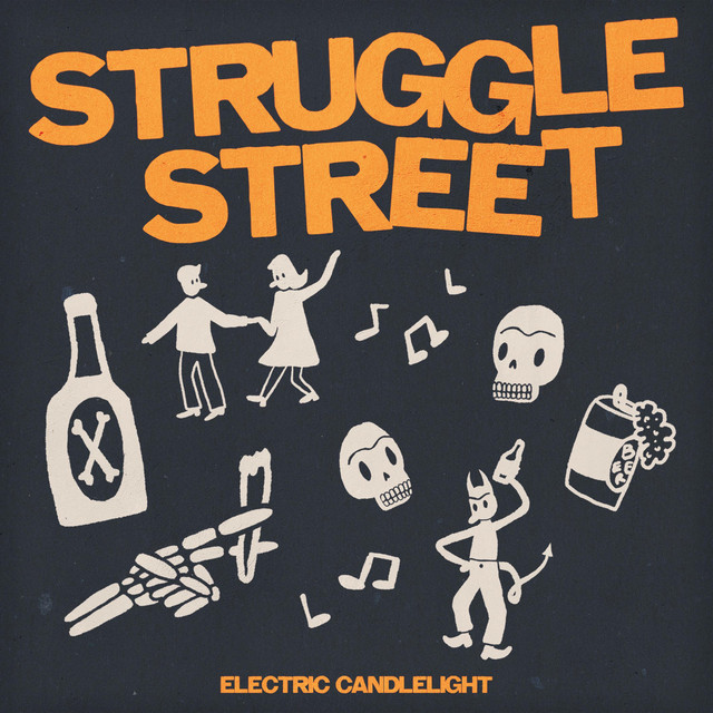 Struggle Street - Single by Electric Candlelight | Spotify