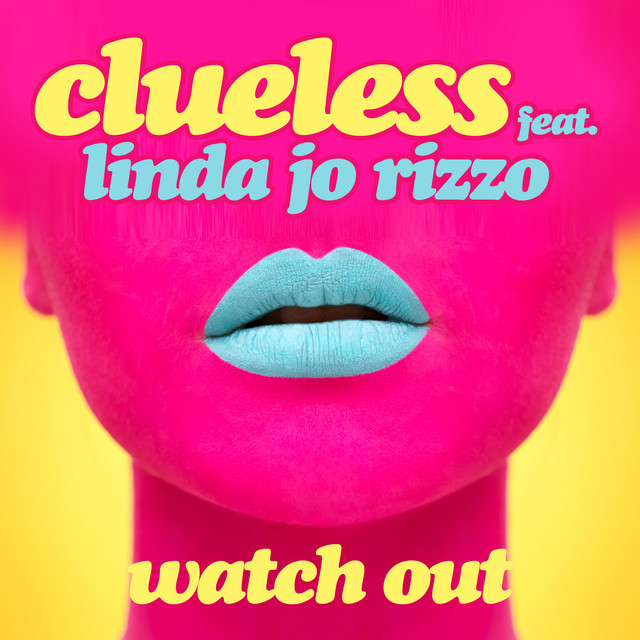 Watch Out - Single by Clueless | Spotify