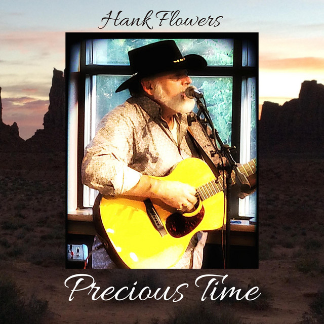 Precious Time - Album by Hank Flowers | Spotify
