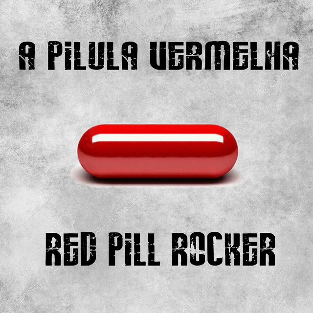 A Pílula Vermelha – Album de Red Pill Rocker | Spotify