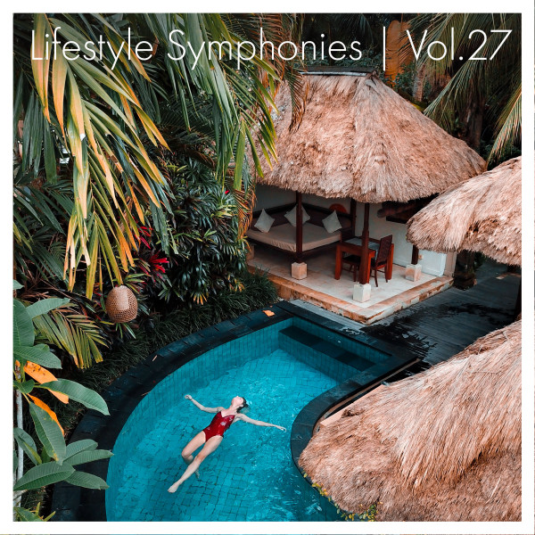 Lifestyle Symphonies, Vol. 27 - Album by Gene Pierson | Spotify