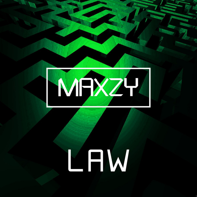 Law - Single by Maxzy | Spotify