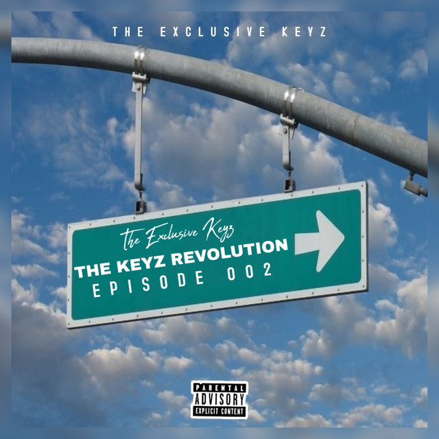 The Keyz Revolution Episode 002 - EP by The Exclusive Keyz | Spotify