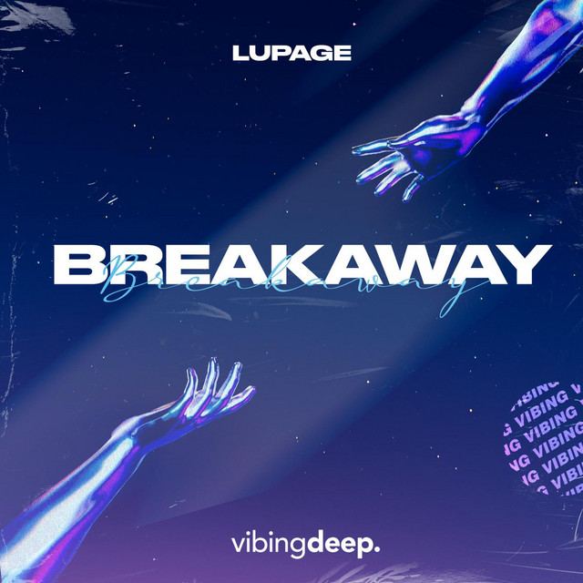 Breakaway - Single by Lupage | Spotify