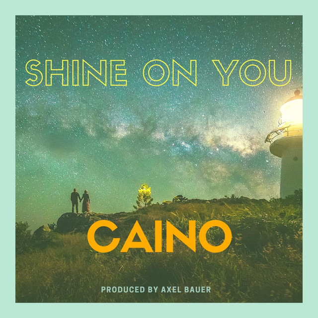 Shine on You - Single by CaiNo | Spotify