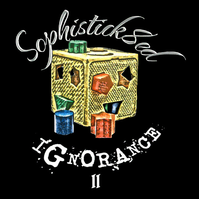 Sophistick8ed Ignorance II - Album by King Pap | Spotify