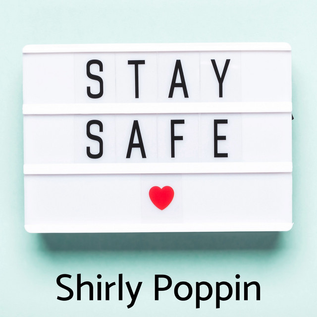 Stay Safe - Album by Shirly Poppin | Spotify