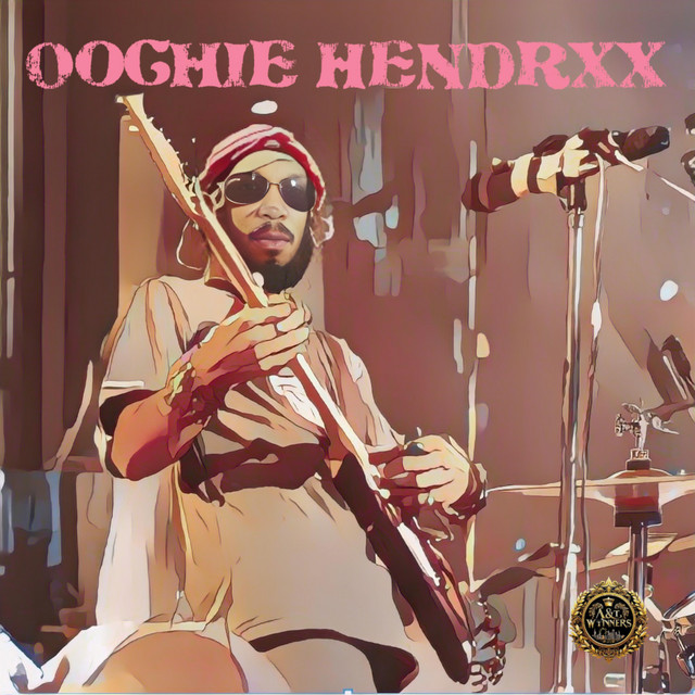 OOCHIE HENDRXX - Album by Only1Oochie | Spotify