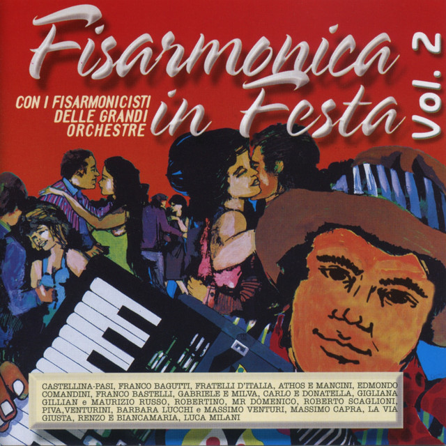Fisarmonica in festa, Vol. 2 - Compilation by Various Artists | Spotify