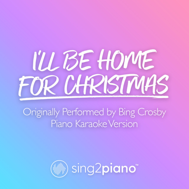 I'll Be Home For Christmas (Originally Performed by Bing Crosby ...