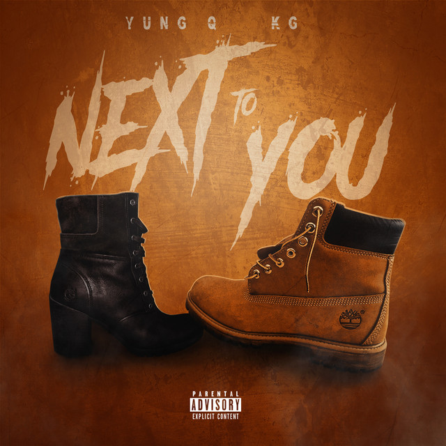 Next to You - song and lyrics by Yung Q, KG | Spotify