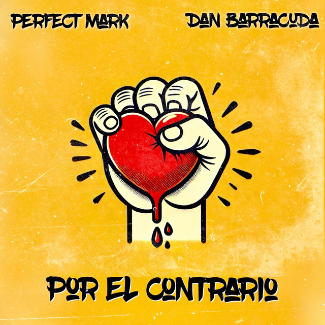 POR EL CONTRARIO - música y letra de Perfect Mark, Dan Barracuda | Spotify