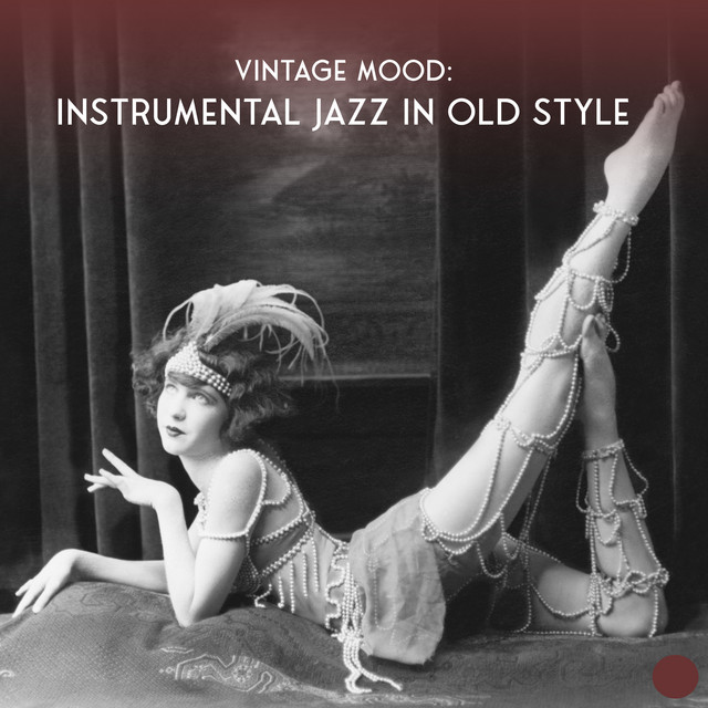 Vintage Mood: Instrumental Jazz in Old Style - Album by Instrumental ...