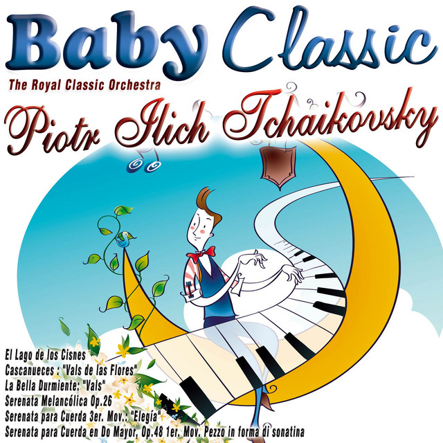 Baby Classic - Piotr Ilych Tchaikovsky - Album by The Royal Classic ...
