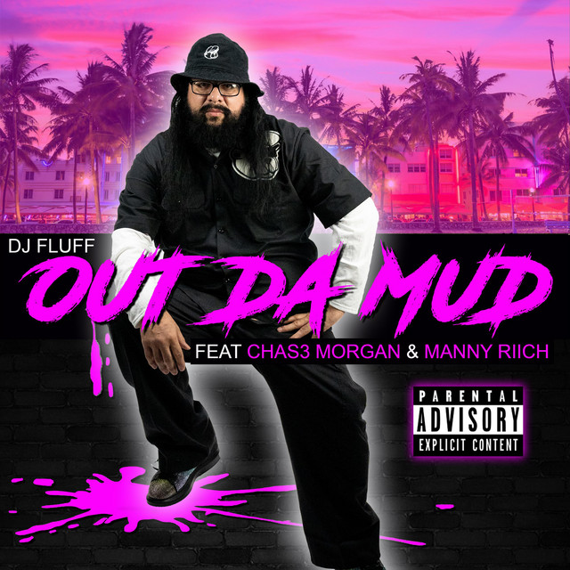 OUT DA MUD - Single by DJ FLUFF | Spotify