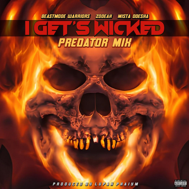 I Get's Wicked (Predator Mix) - Single by Beastmode Warriors | Spotify