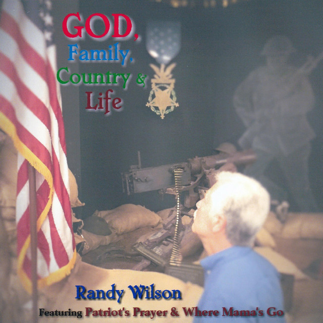 God, Family, Country & Life - Album by Randy Wilson | Spotify