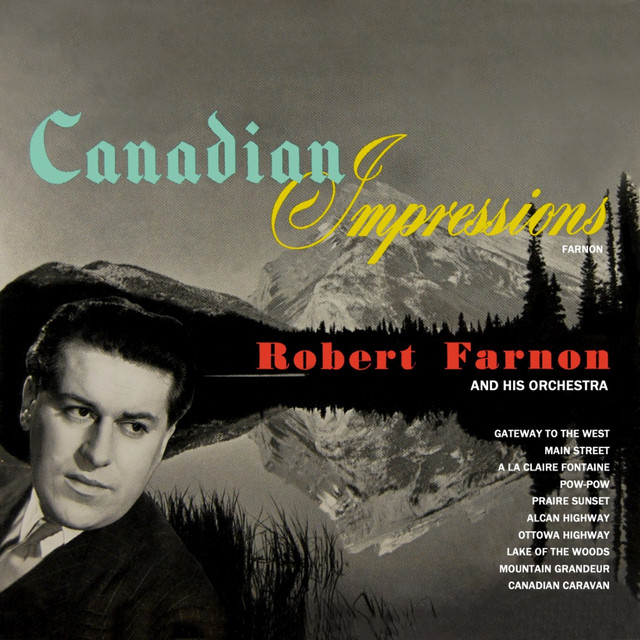 Canadian Impressions - Album by Robert Farnon And His Orchestra | Spotify