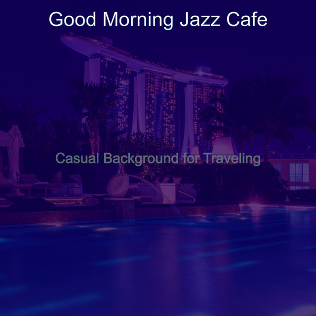 Number One New Restaurants - song and lyrics by Good Morning Jazz Cafe ...