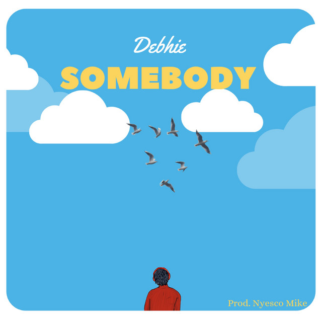 Somebody - Single by Debhie | Spotify
