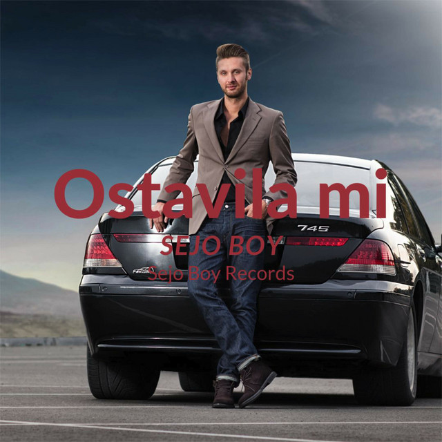 Ostavila mi - Single by Sejo Boy | Spotify