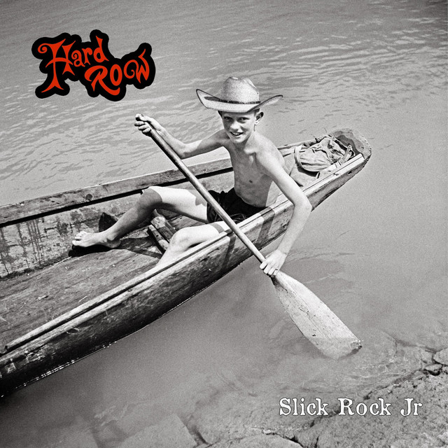 Hard Row - Album by Slick Rock Jr | Spotify