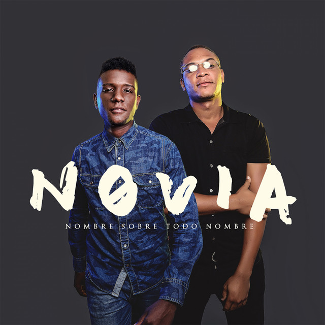 Nombre Sobre Todo Nombre - Album de Grupo Novia | Spotify