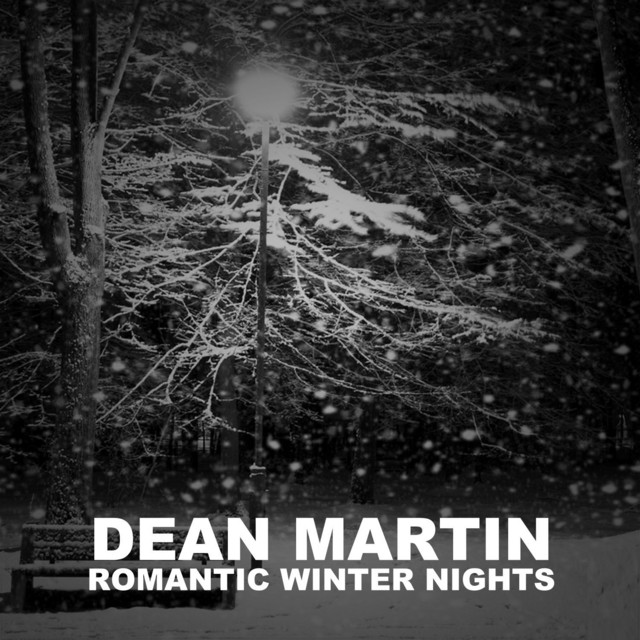 Romantic Winter Nights - Compilation by Dean Martin | Spotify
