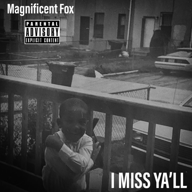 I Miss Ya'll - song and lyrics by Magnificent Fox | Spotify