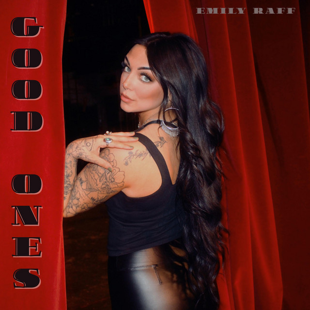Good Ones - song and lyrics by Emily Raff | Spotify