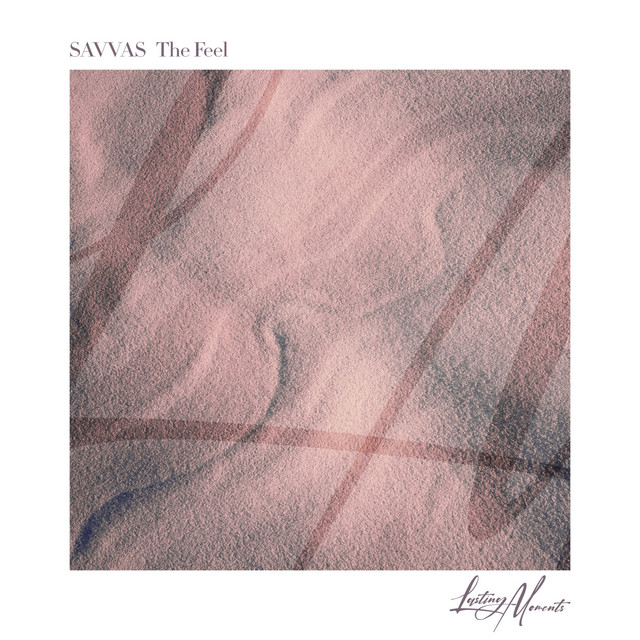 The Feel - Single by Savvas | Spotify