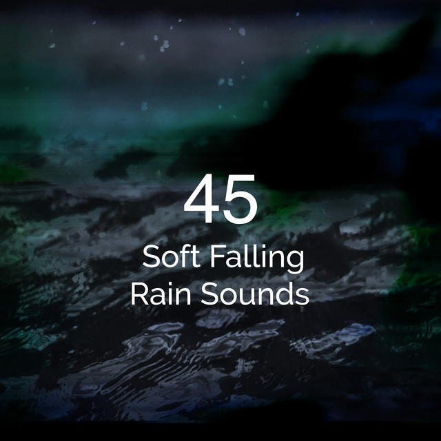 45 Soft Falling Rain Sounds - Album by Loopable Rain Sounds | Spotify