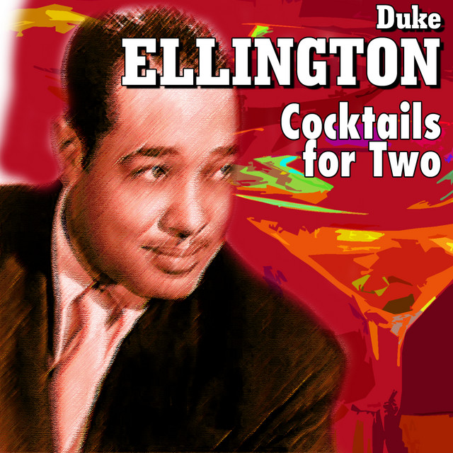 Duke Ellington - Cocktails for Two - Compilation by Duke Ellington ...