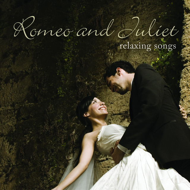 Romeo & Juliet - Relaxing Songs - Album by Music-Themes | Spotify