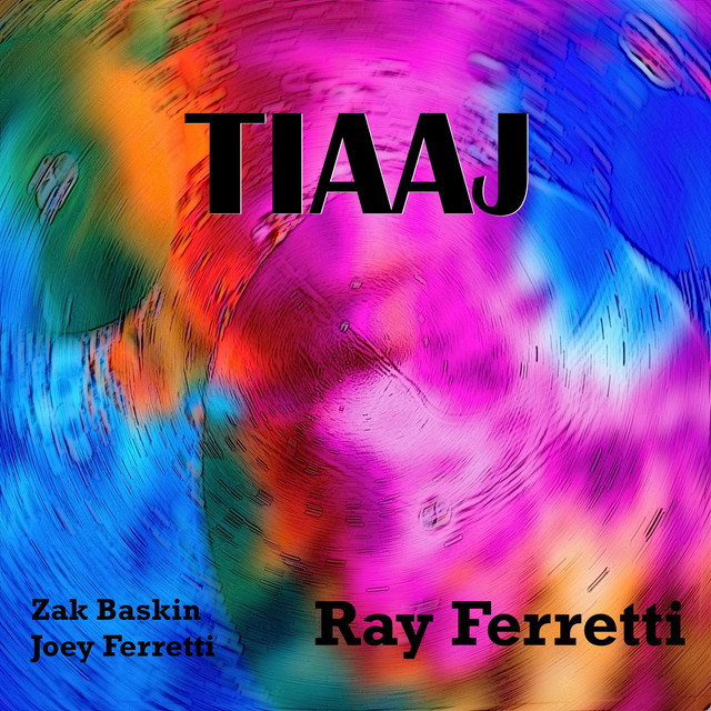 TIAAJ - EP by Ray Ferretti | Spotify