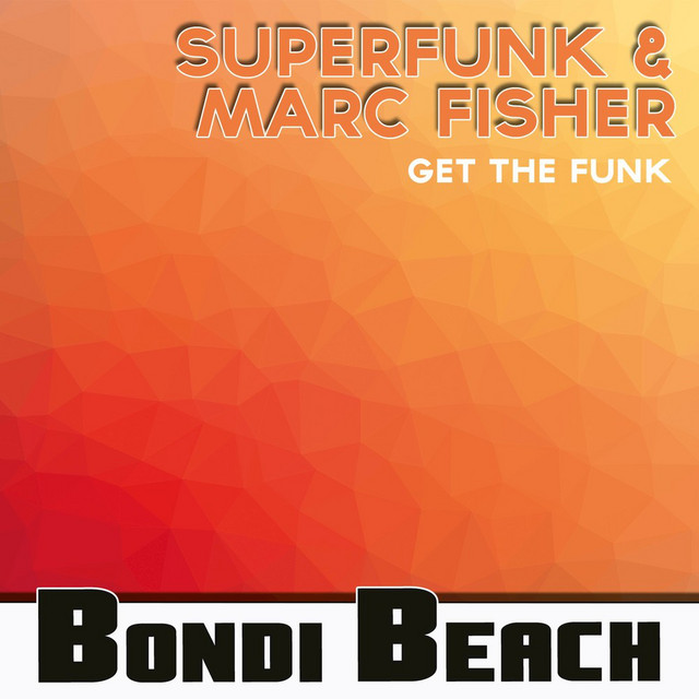 Get the Funk - Single by Superfunk | Spotify