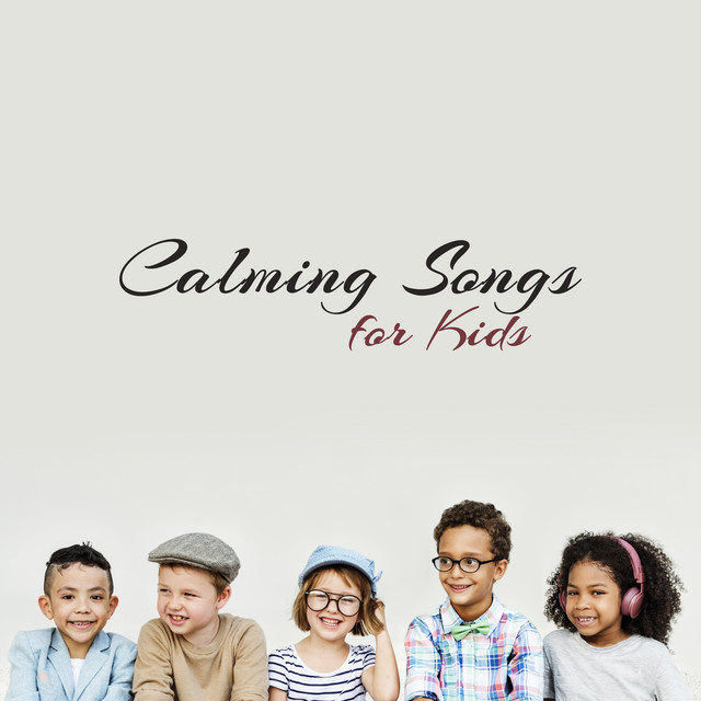 Calming Songs for Kids - Album by All Night Sleeping Songs to Help You ...