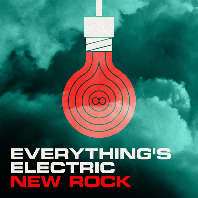 Everything's Electric - New Rock - Compilation by Various Artists | Spotify
