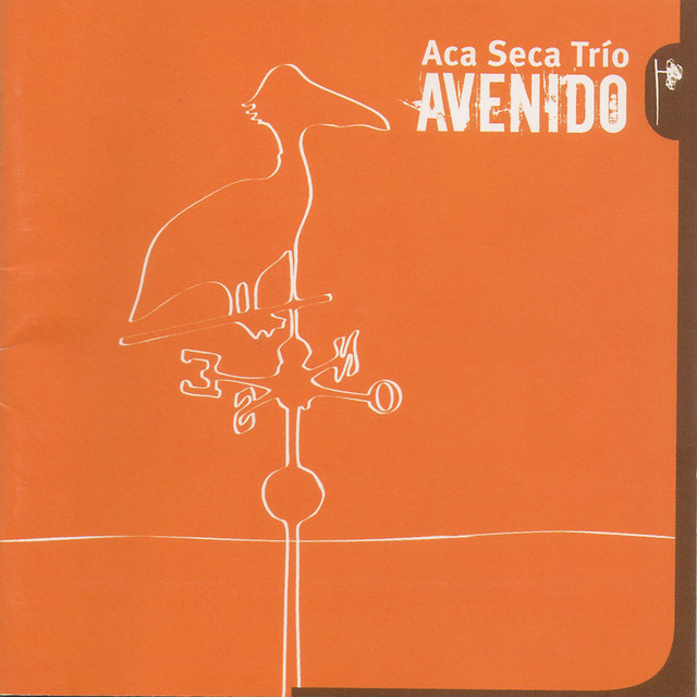 Avenido ‑「Album」by Aca Seca Trio | Spotify