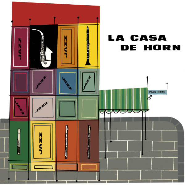 La Casa De Horn - Album by Paul Horn | Spotify