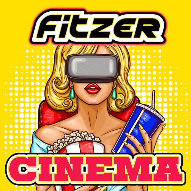 Cinema - Single by Fitzer | Spotify