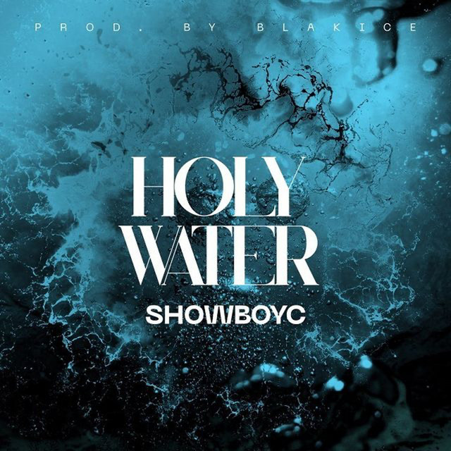 Holy Water - Single by Showboyc | Spotify
