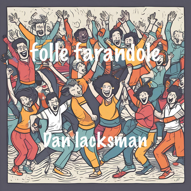 Folle Farandole - Single by Dan Lacksman | Spotify