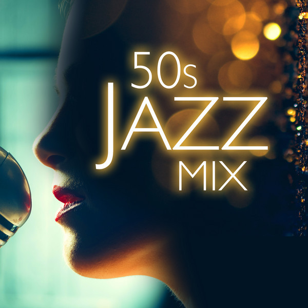 50s Jazz Mix Compilation By Various Artists Spotify