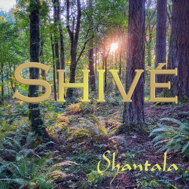 Shivé - song and lyrics by Shantala | Spotify