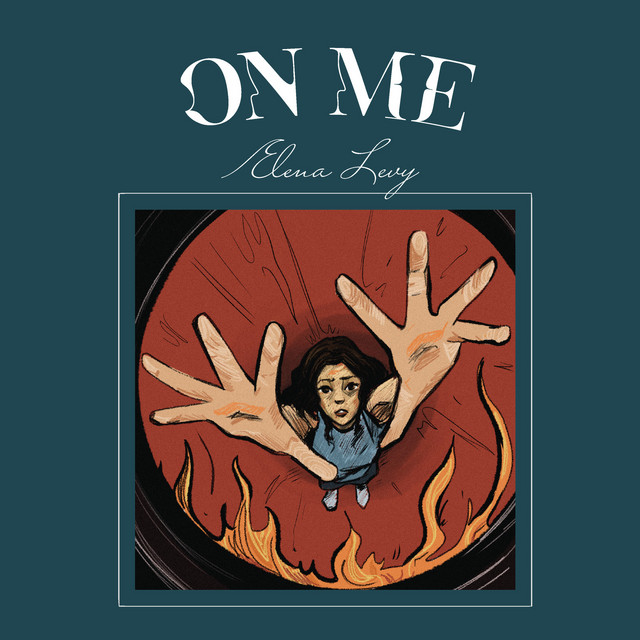 On Me - Single by Elena Levy | Spotify