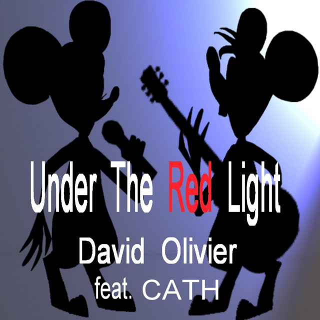 Under The Red Light (feat. Cath) - Single - Single by David Olivier ...