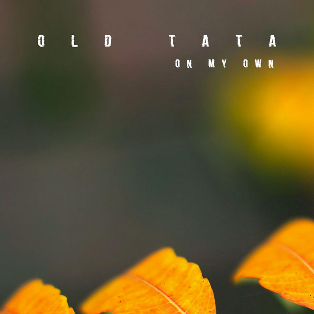 BPM and key for On My Own by Old Tata | Tempo for On My Own | SongBPM ...