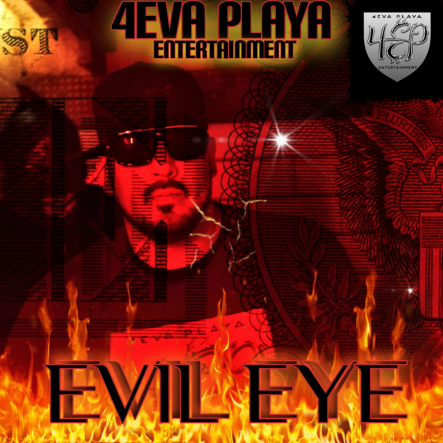 Evil Eye - Single by 4eva Playa Entertainment | Spotify