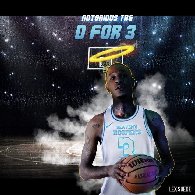 D For 3 - Single by Notorious Tre | Spotify